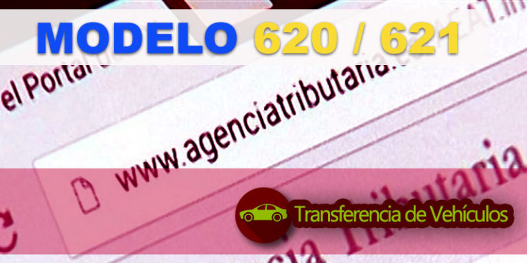 Modelo 620 y 621 • Impuesto de Transmisiones Patrimoniales